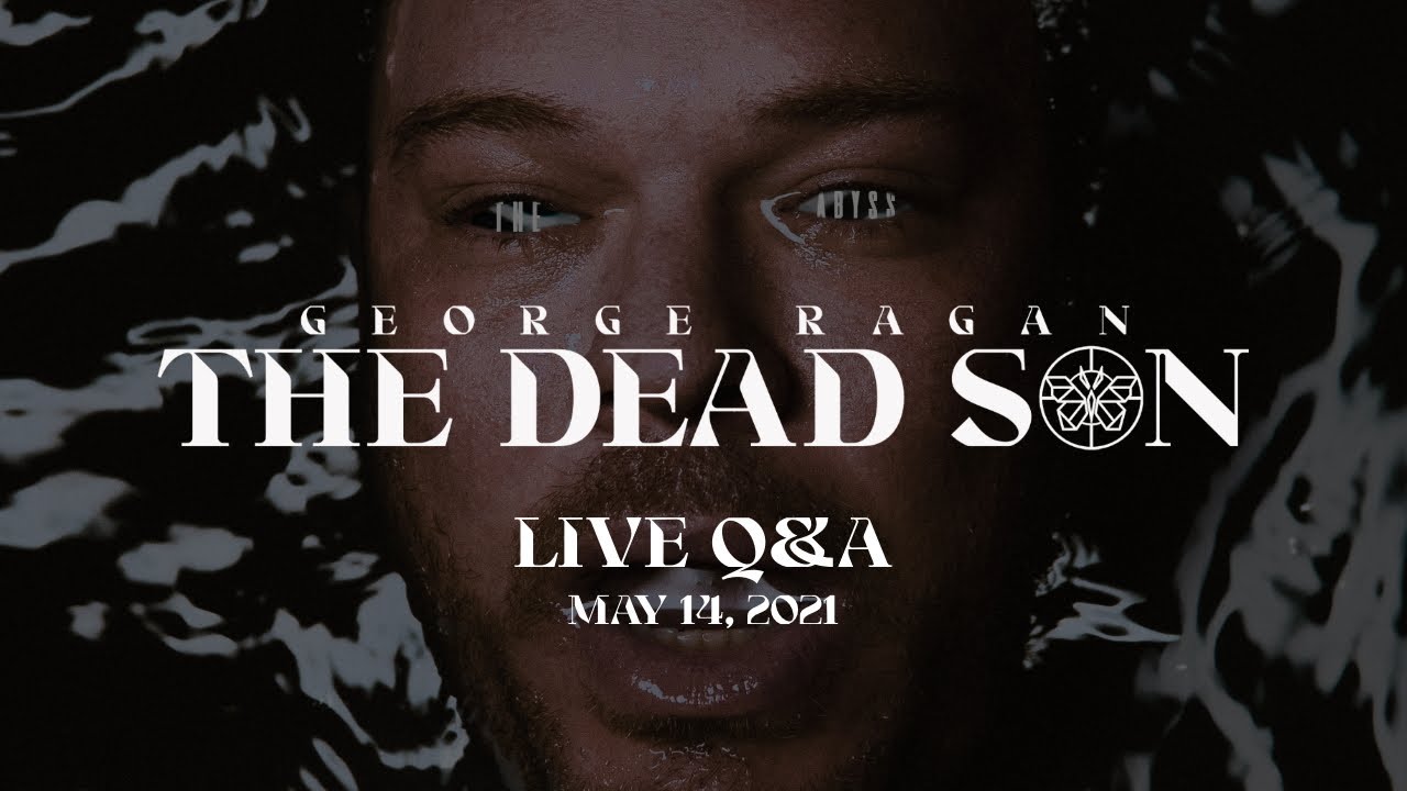 George Ragan The Dead Son – IG Live Q&A #3 | SCNFDM